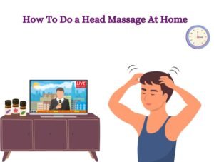 How to Do Head Massage